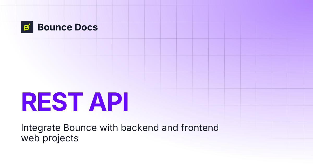 REST API | Bounce Docs
